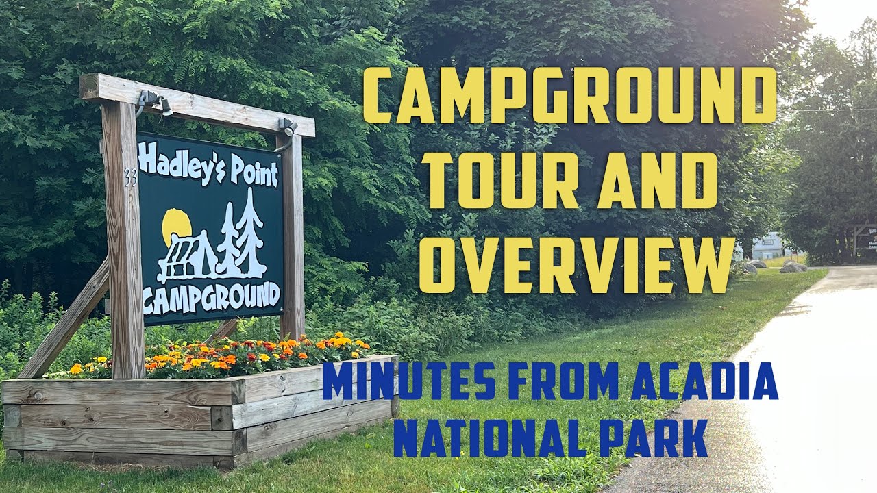 Affordable Campground in Acadia National Park | Hadley's Point ...