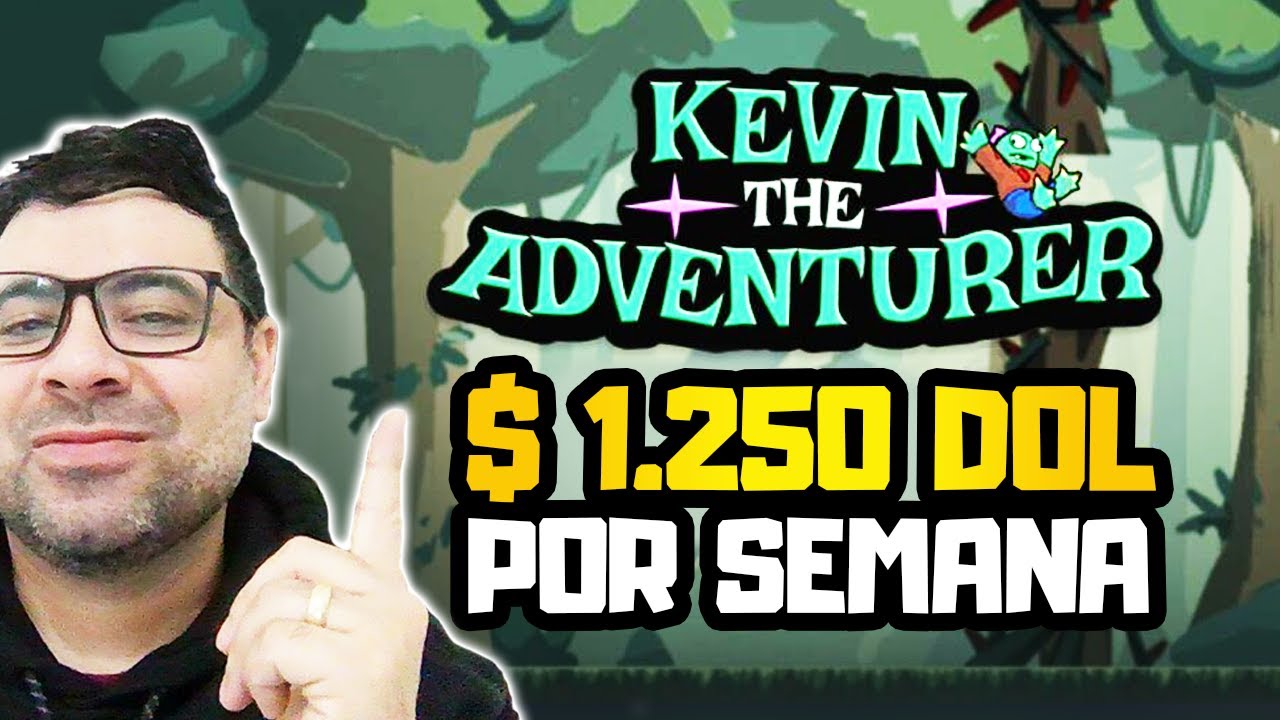 KEVIN THE ADVENTURE - JOGO FREE TO PLAY PAGANDO $1.250 POR SEMANA - YouTube