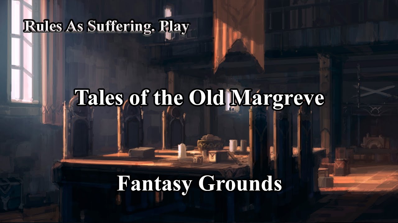 Tales of the Old Margreve, 23.03.2021 - YouTube