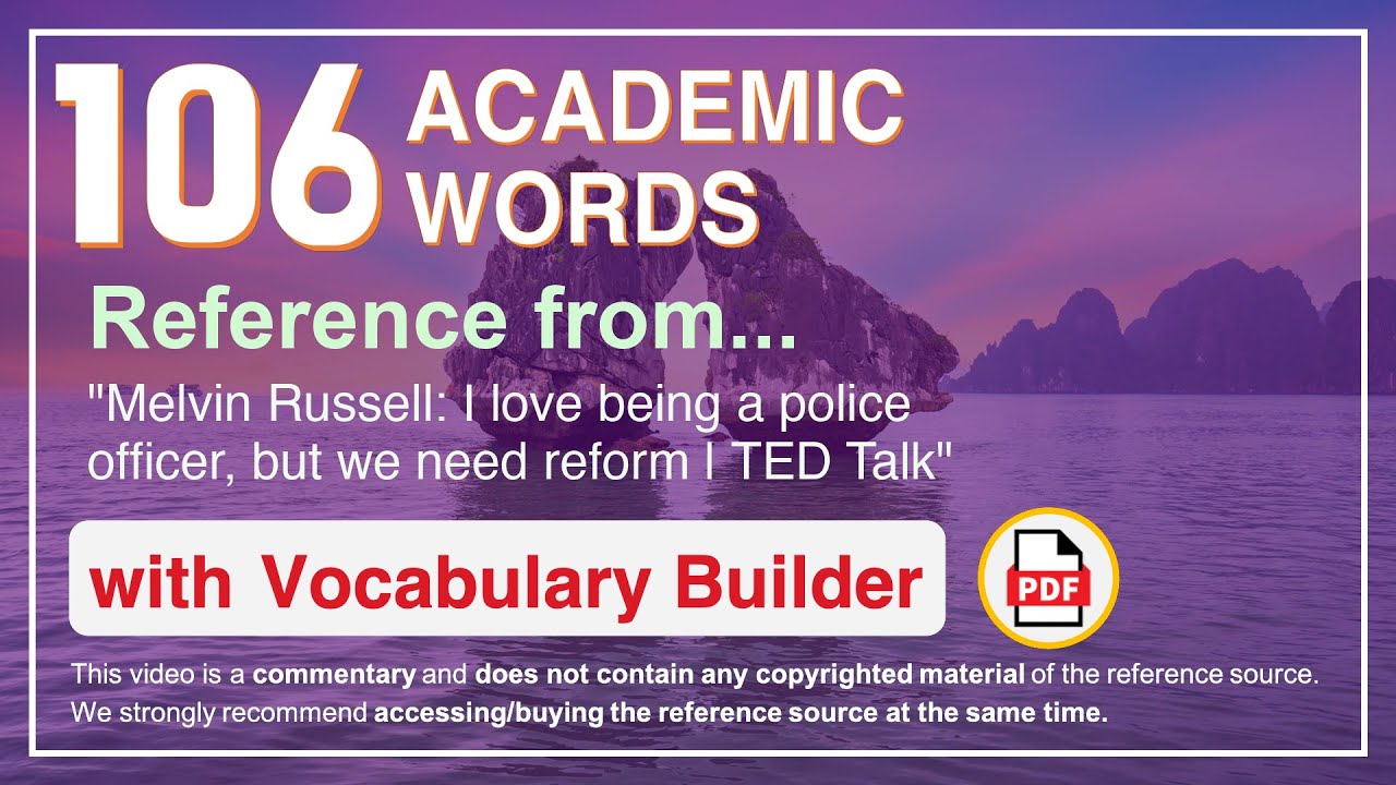 106 Academic Words Ref from "Melvin Russell: I love being a police ...