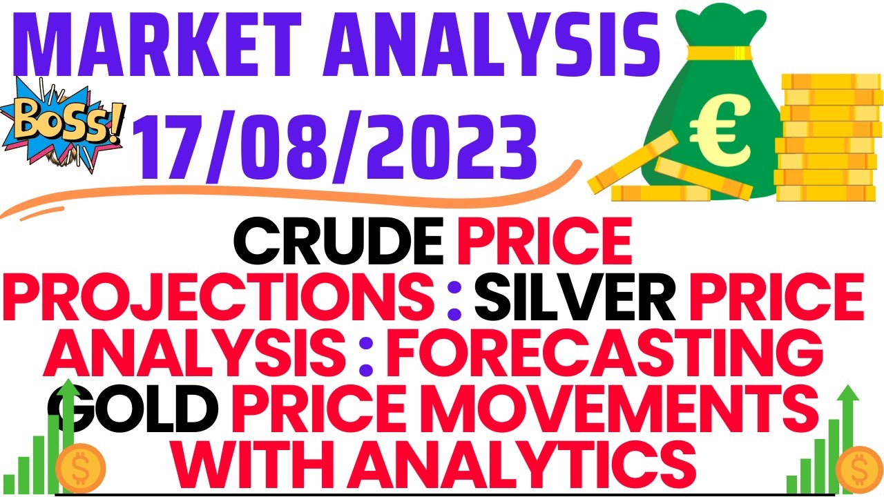 Crude Price Projections Silver Price Analysis Forecast Gold Price crude-price-projections-silver-price-analysis-forecast-gold-price