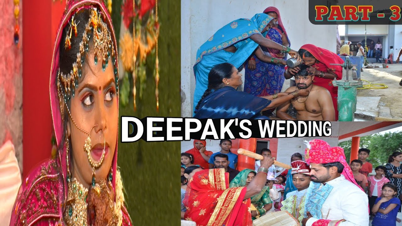 deepak ki shadi (part - 3) - YouTube