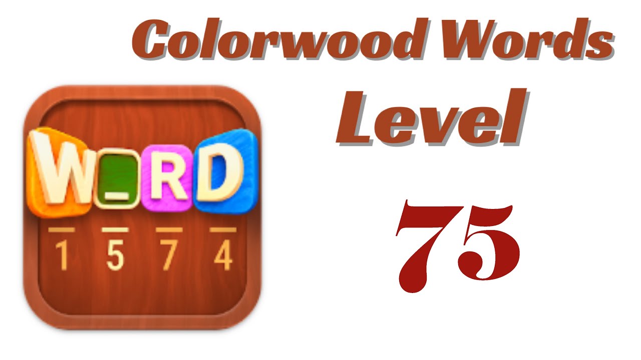 Colorwood Words Level 75 Answers | Colorwood Words - Cryptogram - YouTube