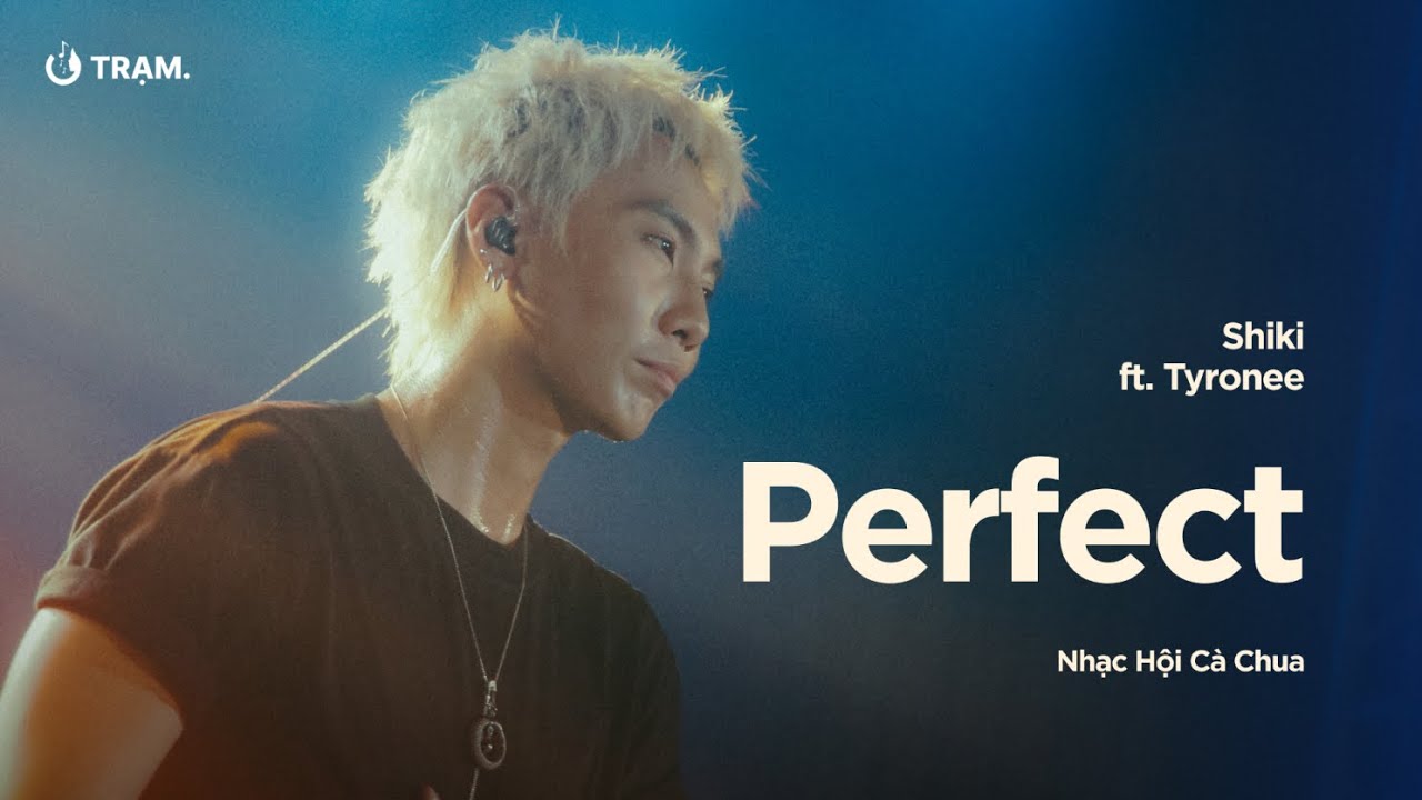 PERFECT - SHIKI FT. TYRONEE TẠI NHẠC HỘI CÀ CHUA 2024 | FANCAM FULL HD ...