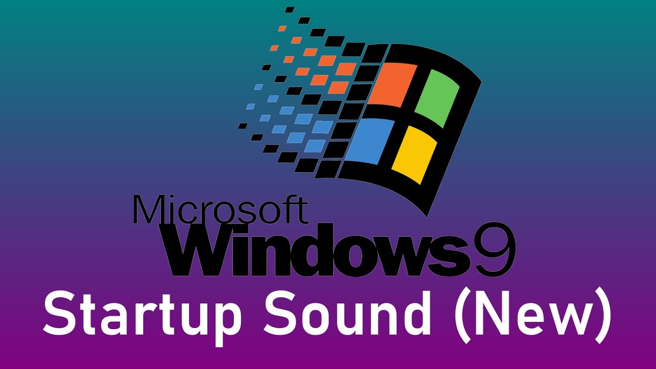 Windows 9 Startup Sound (New) - YouTube