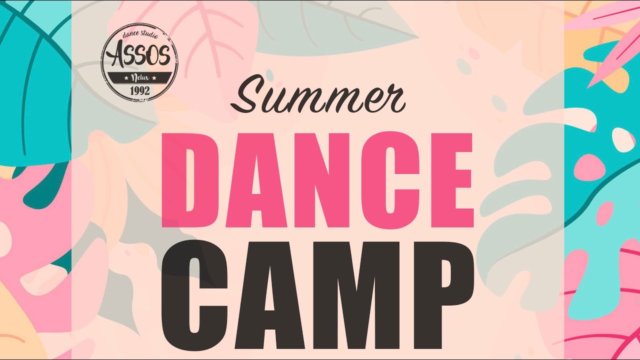 SUMMER DANCE CAMP 2023 by ASSOS NELUX - YouTube