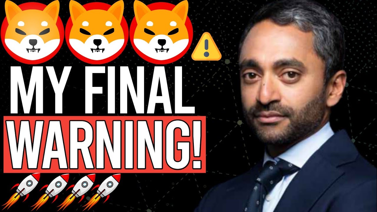Urgent Chamath Palihapitiya Made Last Warning For Shiba Inu Holders
