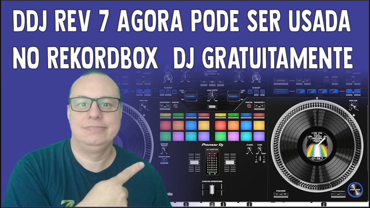 DDJ REV 7 AGORA PODE SER USADA NO REKORDBOX DJ GRATUITAMENTE - YouTube