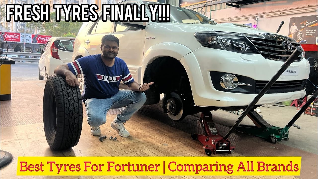 Fortuner Tyre Selection | Yokohama/Continental/Goodyear | Best Tyres ...