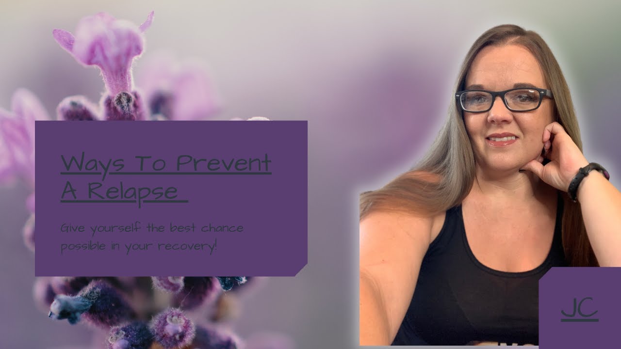 Addiction Recovery | Let's Talk About RELAPSE PREVENTION! - YouTube