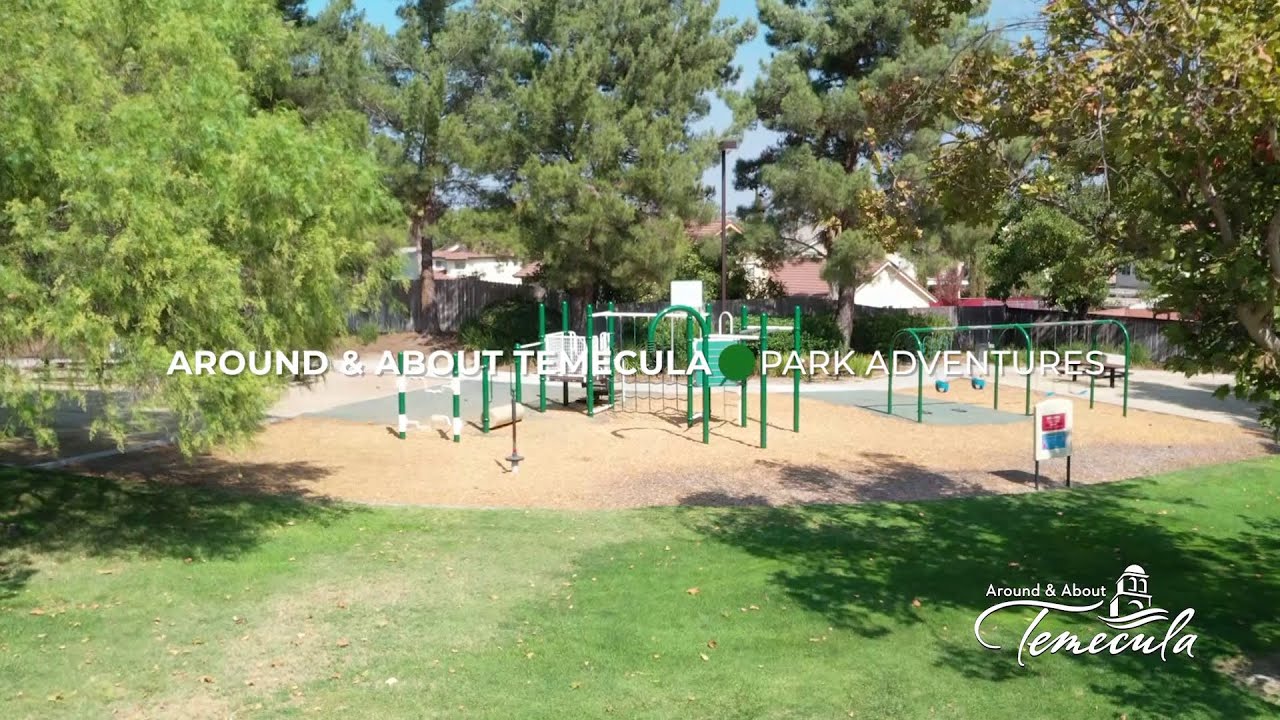 Around & About Temecula - Park Adventures (Loma Linda Park) - YouTube