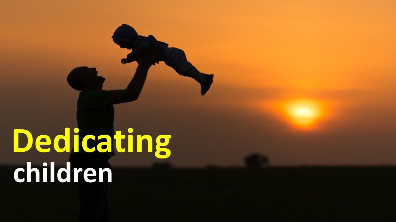 Dedicating Your Child to God: A Powerful Journey of Faith and Love ...