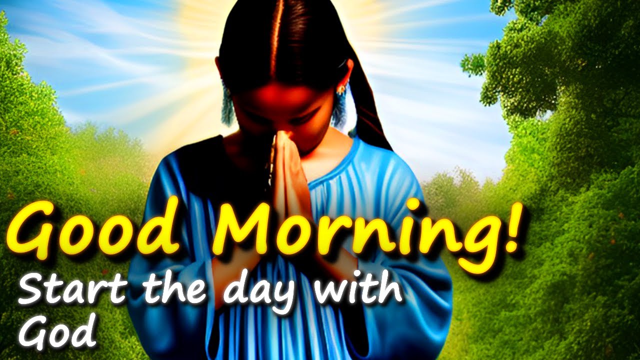 Good morning | An inspiring message to live the day with faith - YouTube