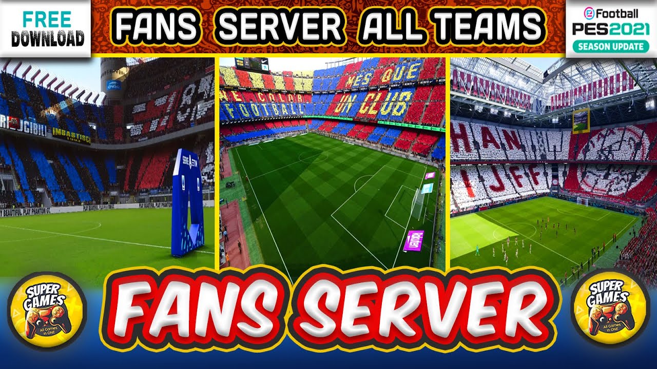PES 2021 ⚽ Update Fans Server All Teams أحدث دخلات الفرق قبل المبارايات ...