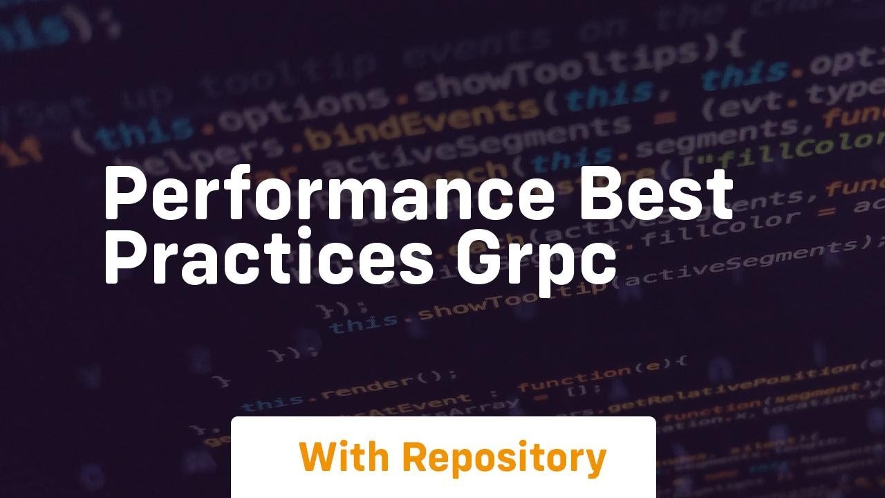 performance best practices grpc - YouTube
