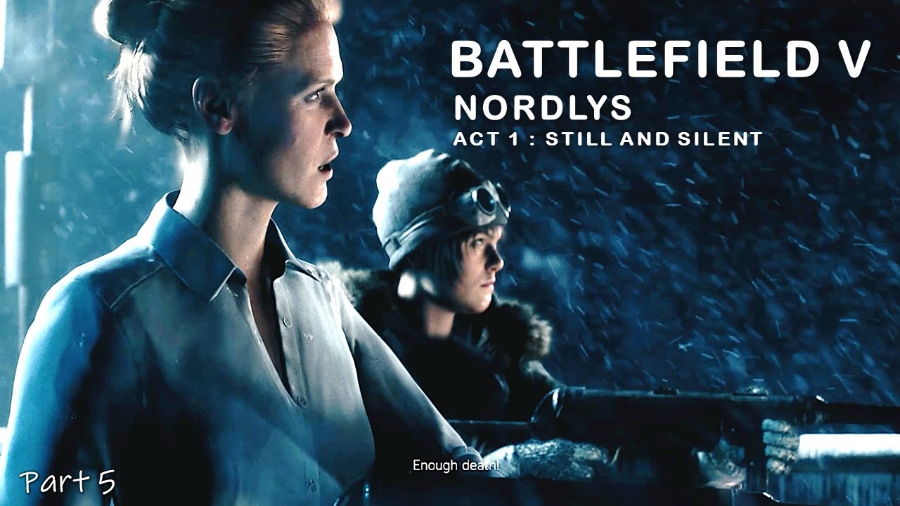 BATTLEFIELD 5 - Walkthrough Part 5 - Campaign Mission - NORDLYS 1 ...