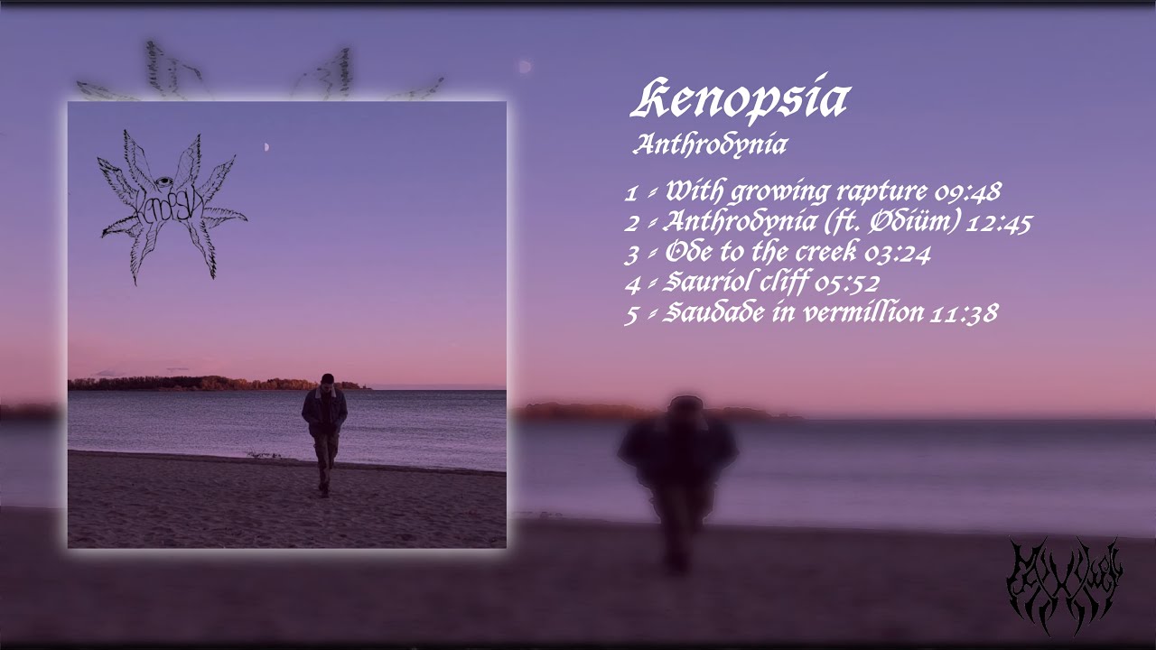 Kenopsia - Anthrodynia (Full Length/with Lyrics) - YouTube