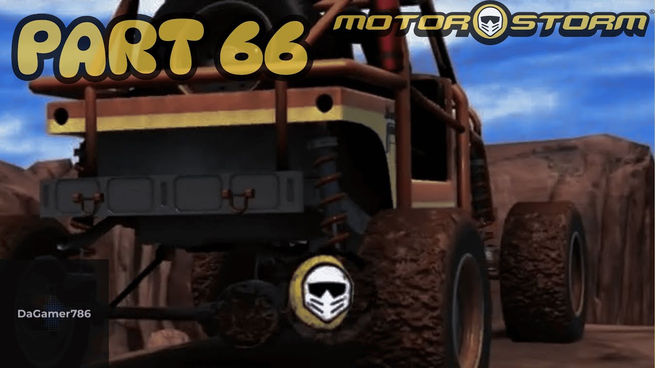 MotorStorm | Mud 'n' Mayhem | Event: Terminal Six | Part 66 - YouTube