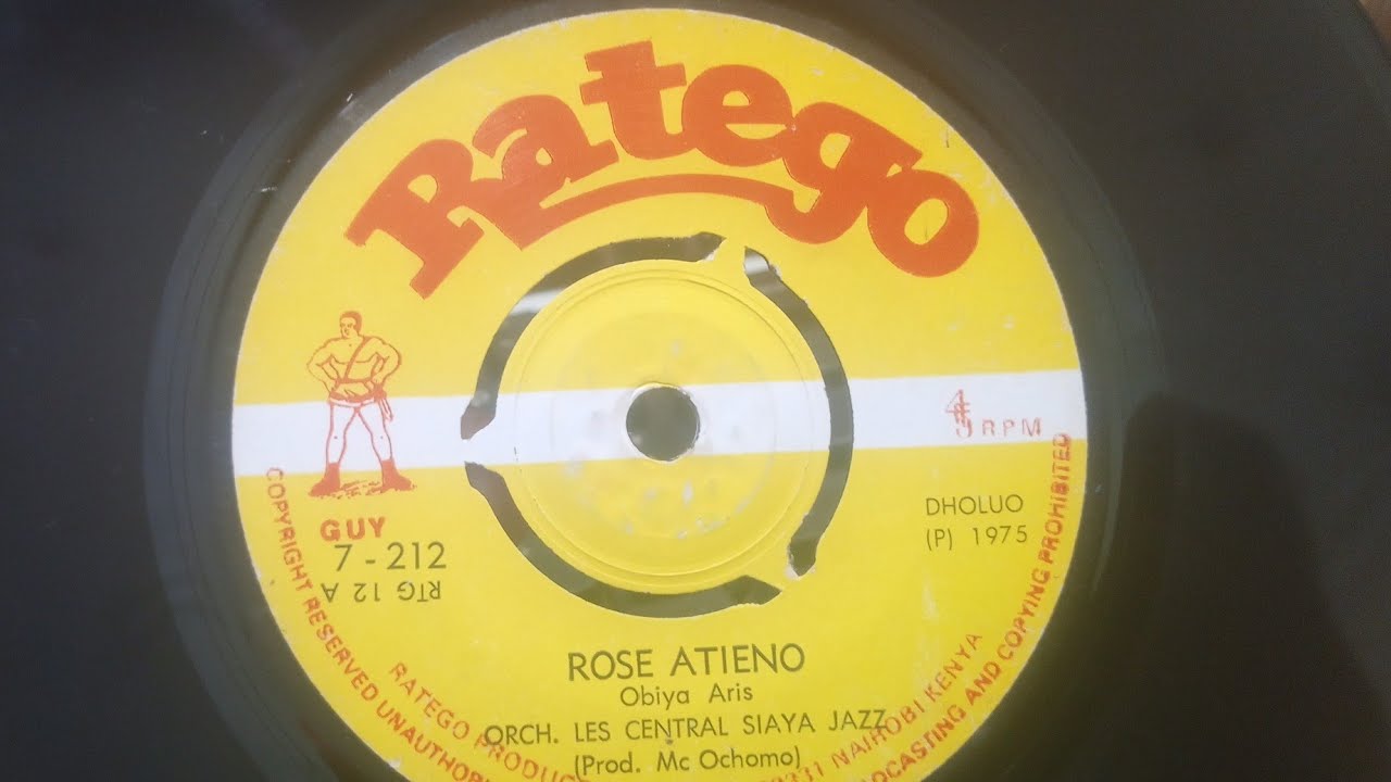 ROSE ATIENO. BY OBIYA ARIS.ORCH.LES CENTRAL SIAYA JAZZ.RATEGO 212 SIDE ...