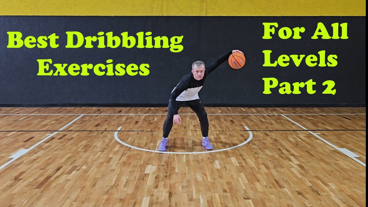 Best Basketball Dribbling Exercises For All Levels Part 2 - YouTube