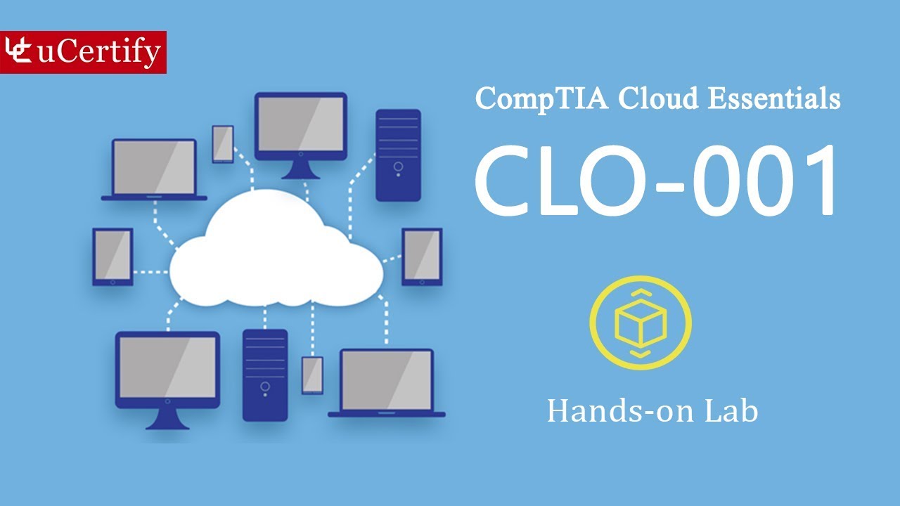CLO-001: CompTIA Cloud Essentials (CompTIA Authorized Courseware) Labs - YouTube