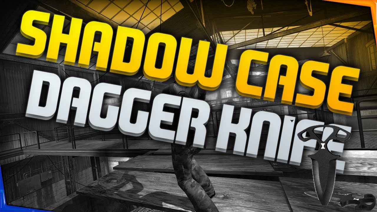 NEW CSGO SHADOW CASE & DAGGER KNIFE (Counter Strike Global Offensive ...