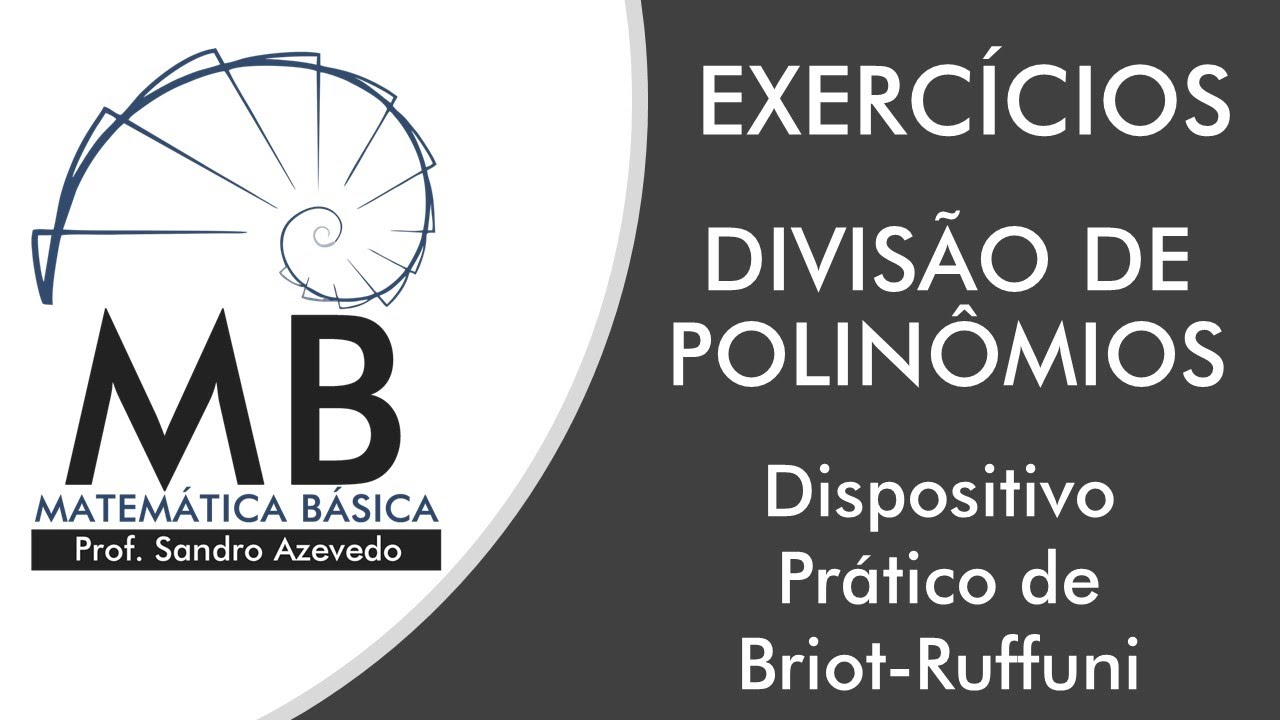 Exercícios Resolvidos Dispositivo Prático de Briot RuffIni - Divisão de ...