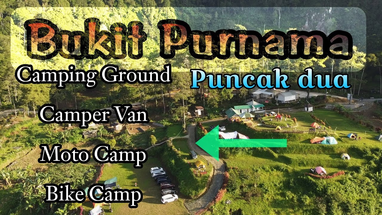 TAMAN BUKIT PURNAMA -PUNCAK DUA Bogor ~Campsite -Depok Hikers - YouTube