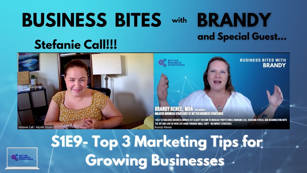 S1E9 Business Bites with Brandy and Stefanie Call! - YouTube