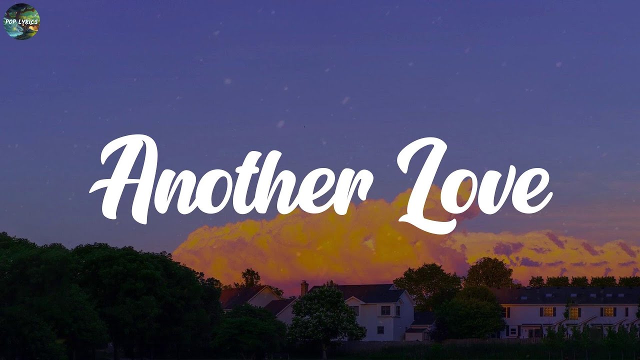 Tom Odell - Another Love (Lyrics) - YouTube