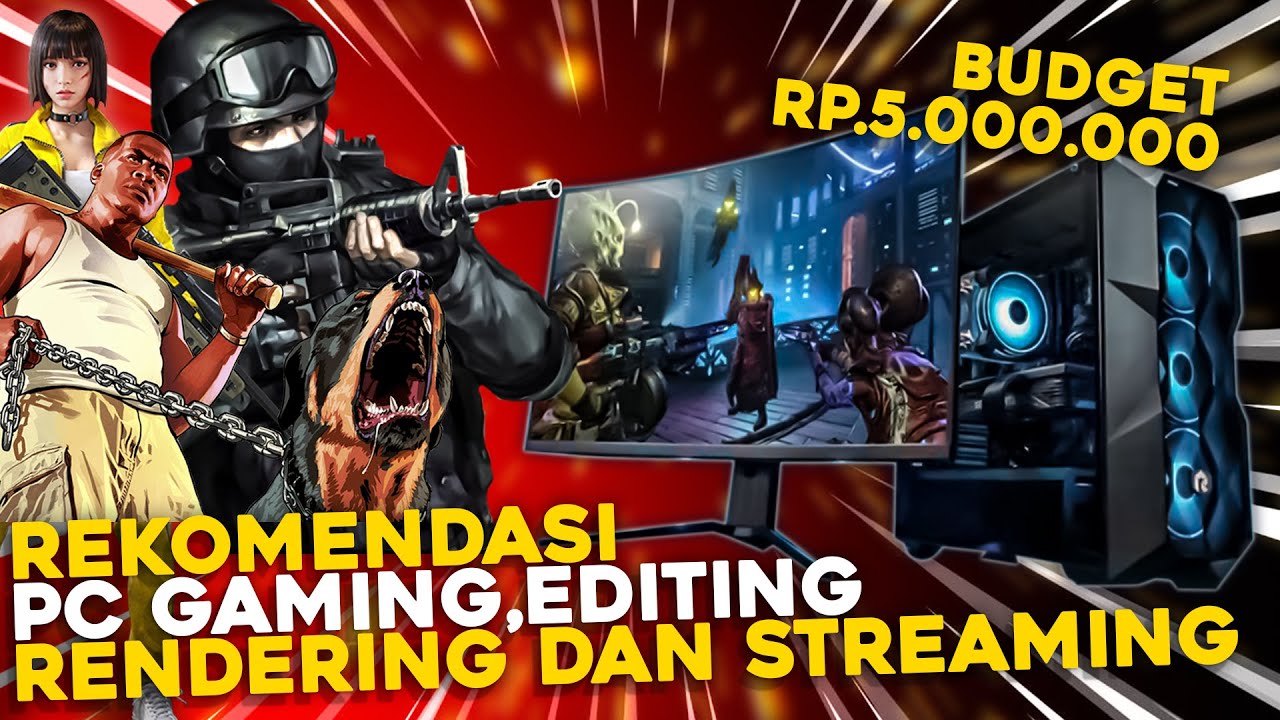 Rekomendasi PC 5 Jutaan Untuk Gaming,Editing,Rendering,Streaming Full HD - YouTube