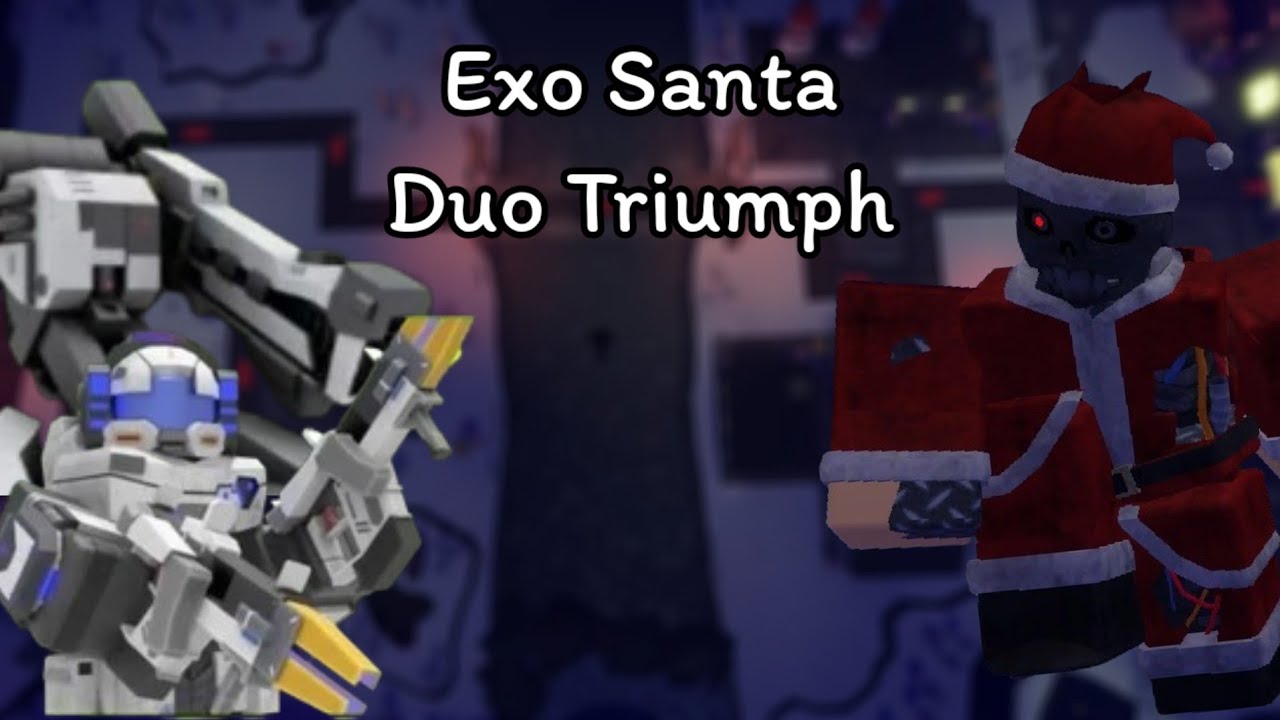 Duo Truimph Chirstmas Event/Exo Santa | Roblox Tower Defense X - YouTube