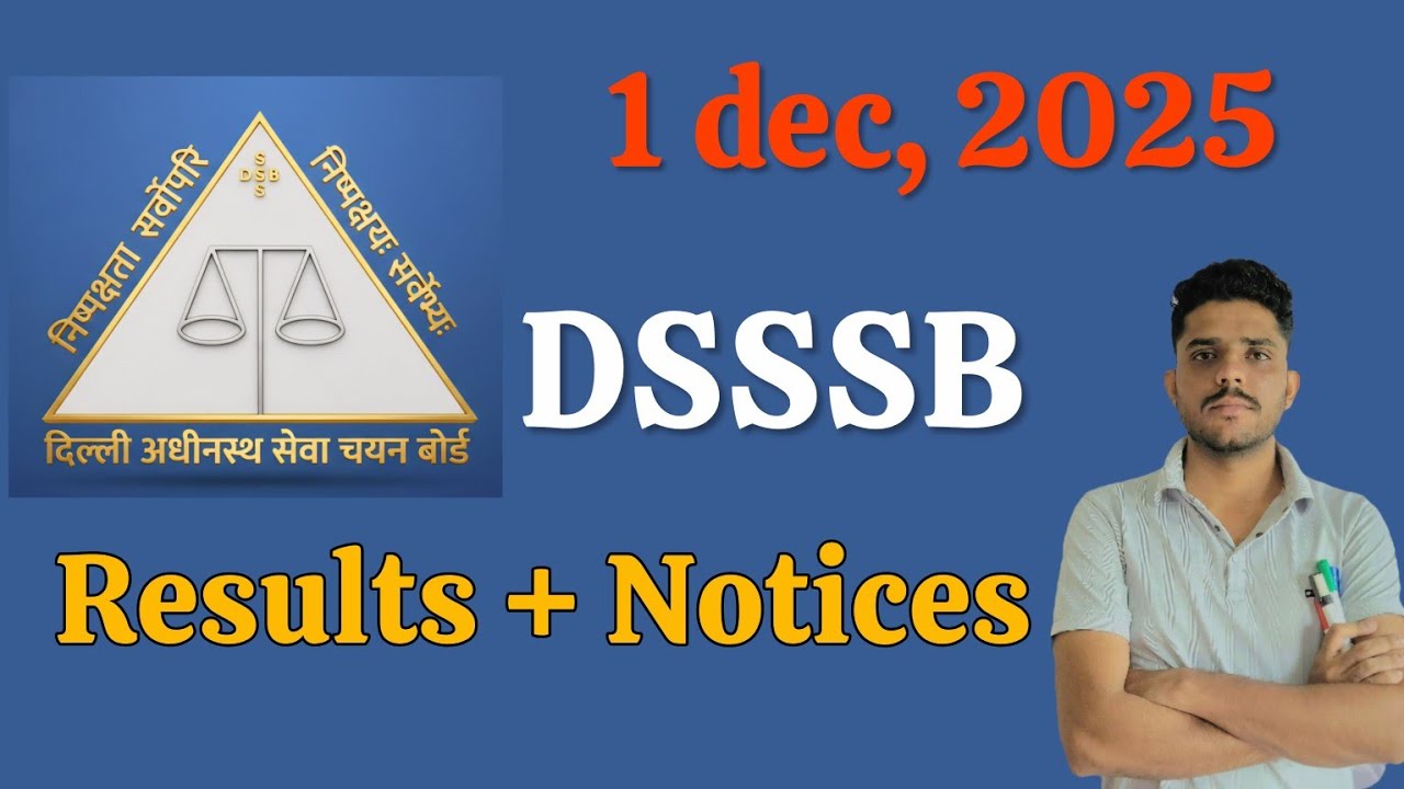 DSSSB Results 2025 | Updates & notices -1 dec2025 #result #dsssb # ...