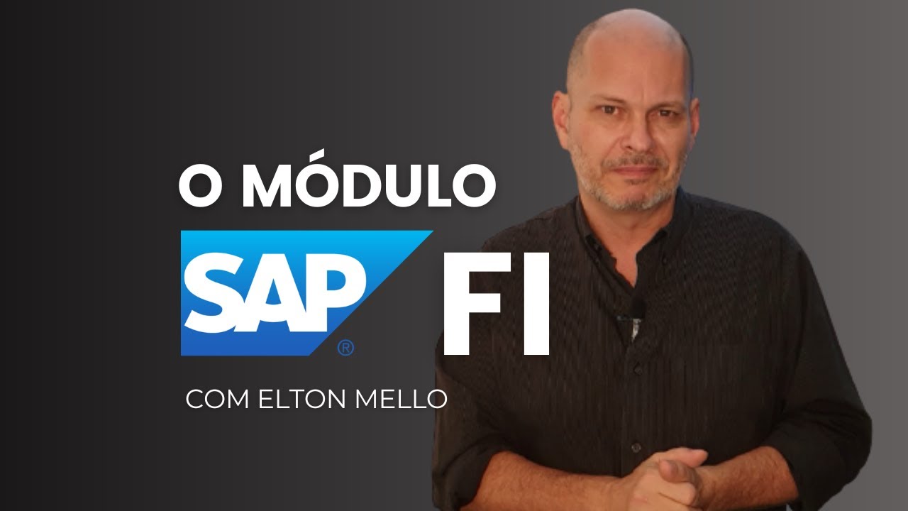 O Módulo SAP FI - Esse Módulo é Pra Mim? | Dicas de SAP - YouTube