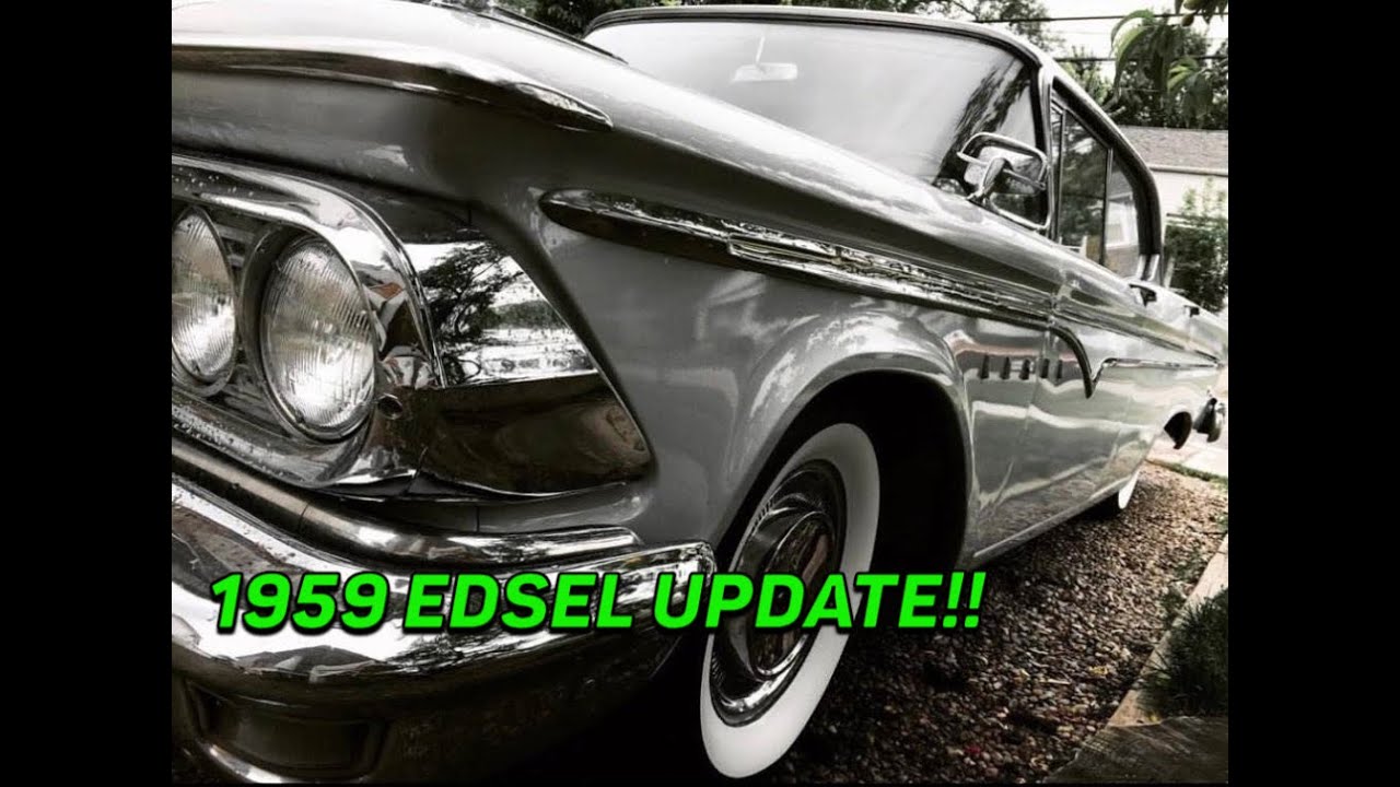 UPDATE ON MY 1959 EDSEL (FRESH CHROME)!! - YouTube
