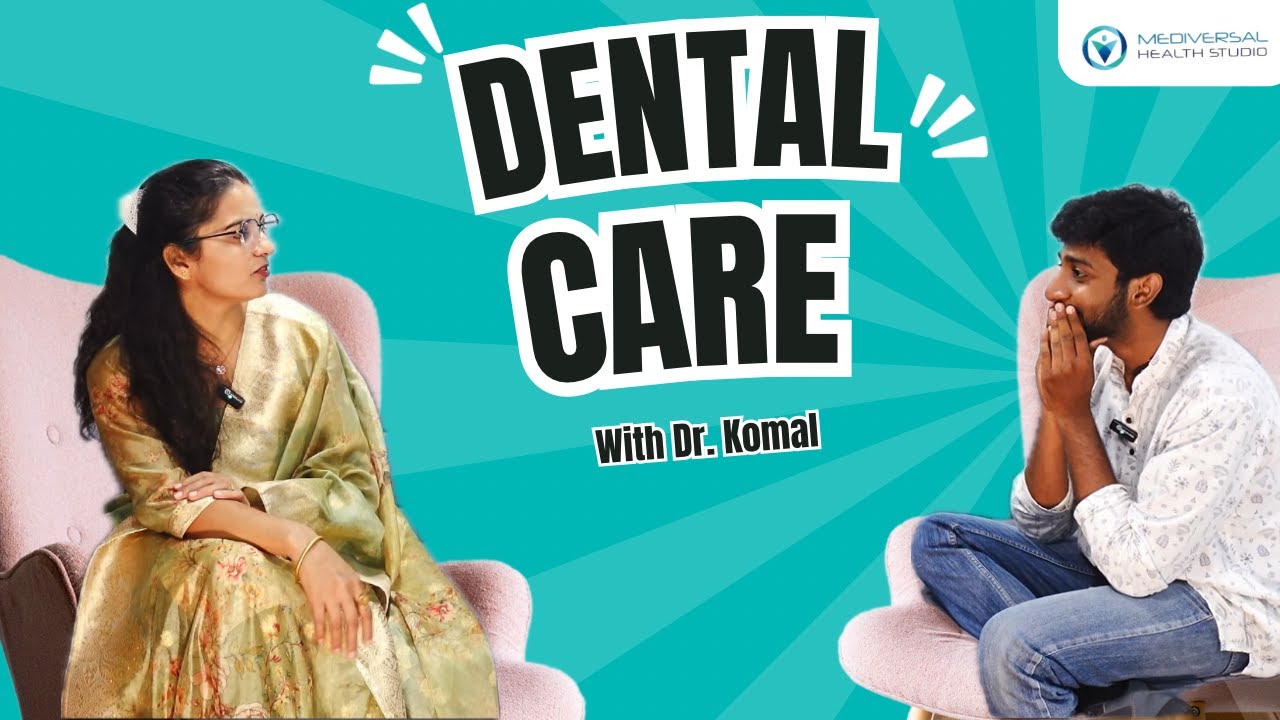 Complete Dental Care Ft. Dr. Komal - Mediversal Health Studio Patna ...