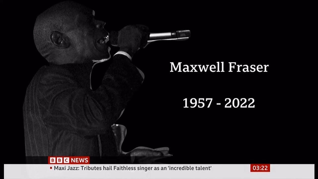 Maxwell Fraser passes away (1957- 2022) (UK) - BBC News - 25th December ...