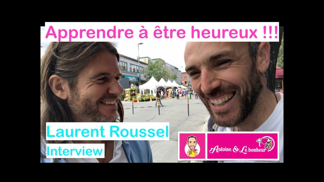 Comment Vibrer local? Interview Laurent Roussel, apprendre à être ...