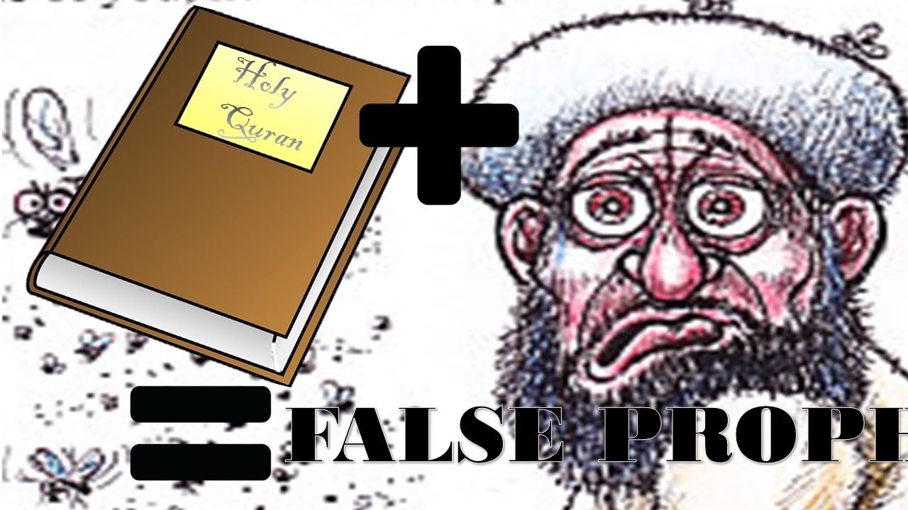 Quran + Muhammad = FALSE PROPHET - YouTube