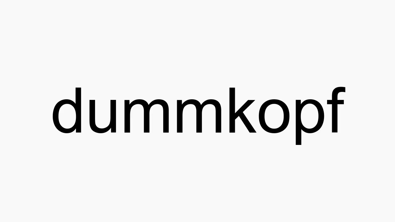 How to pronounce dummkopf - YouTube