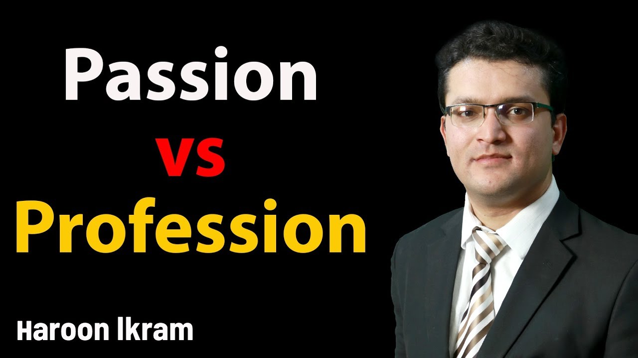 Passion Vs Profession In Urdu YouTube passion-vs-profession-in-urdu-youtube