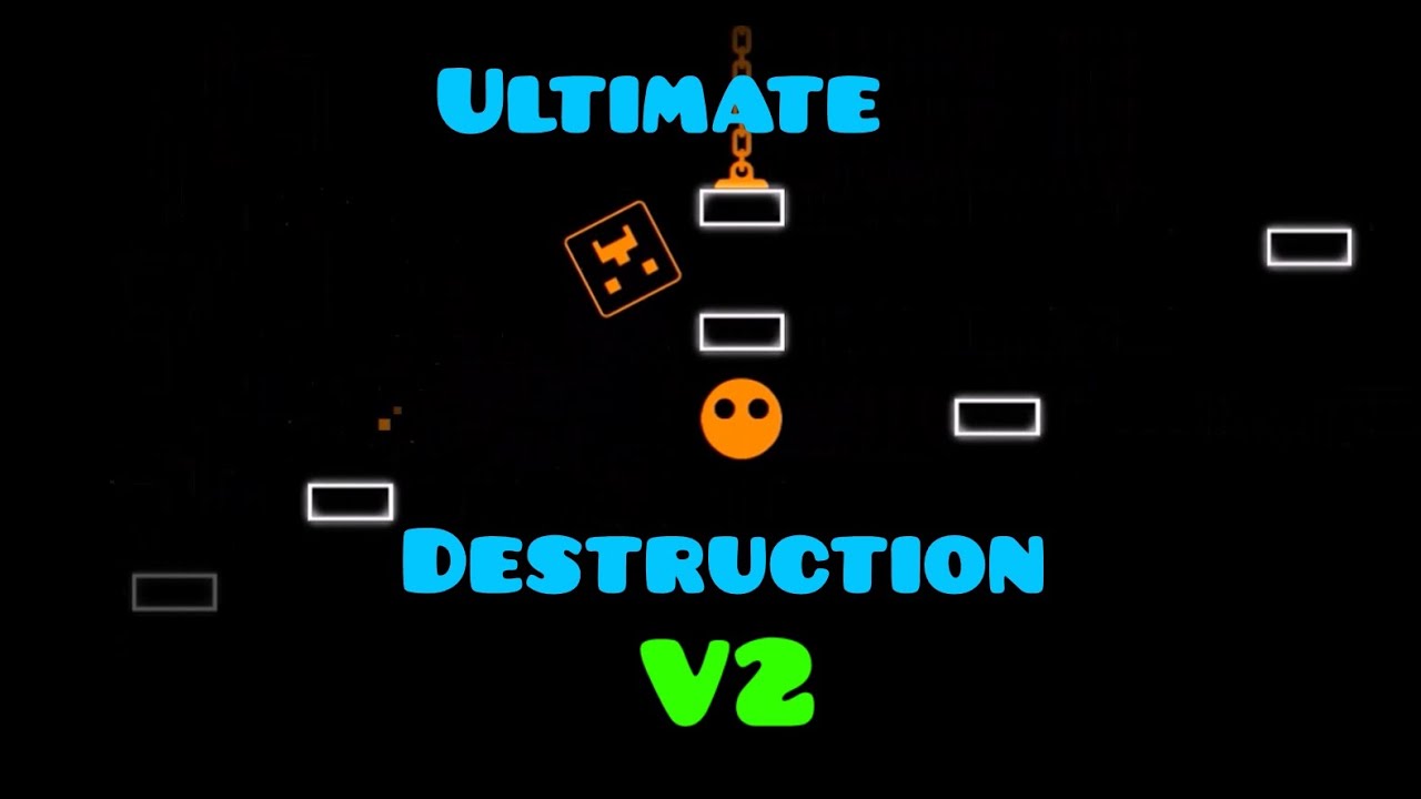 Geometry Dash- Ult Destruction V2 (By Me :D) *Preview* - YouTube