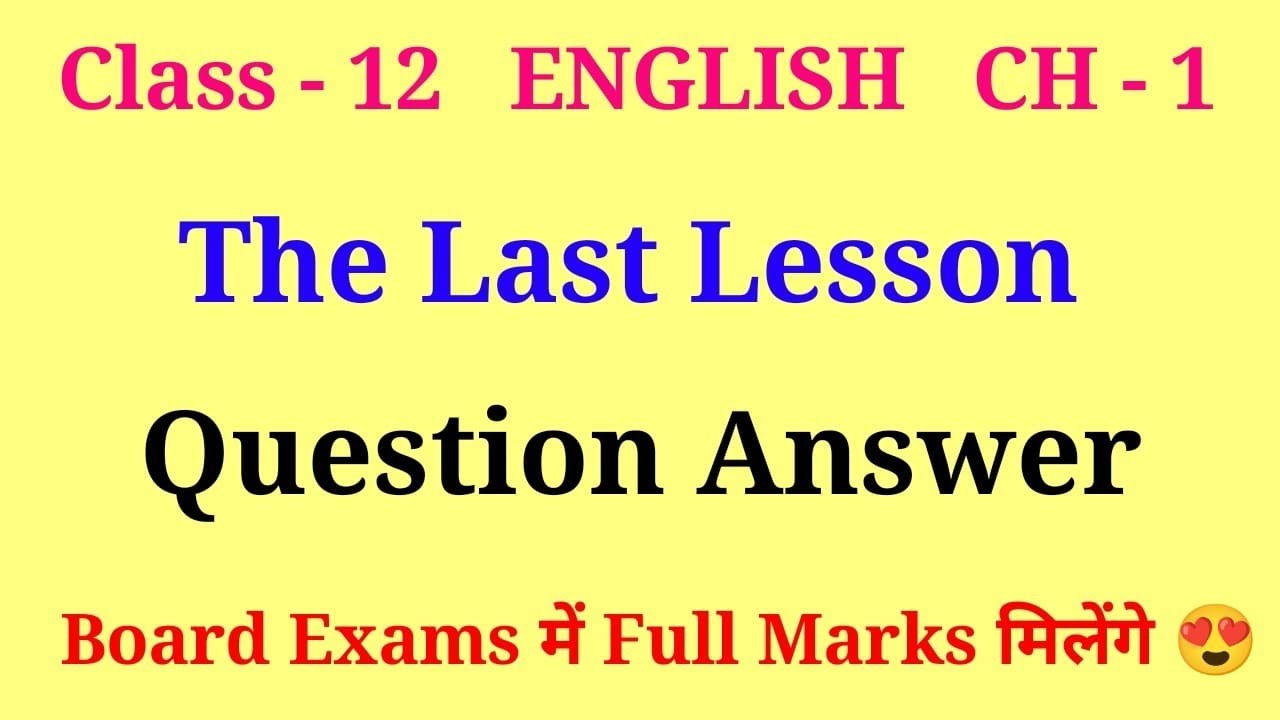 the last lesson class 12 question answer important - YouTube