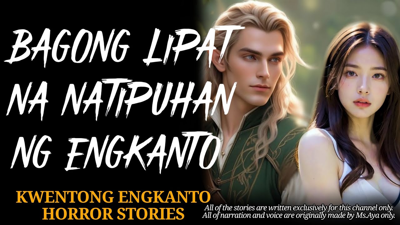 BAGONG LIPAT NA NATIPUHAN NG ENGKANTO | KWENTONG ENGKANTO | TAGALOG ...