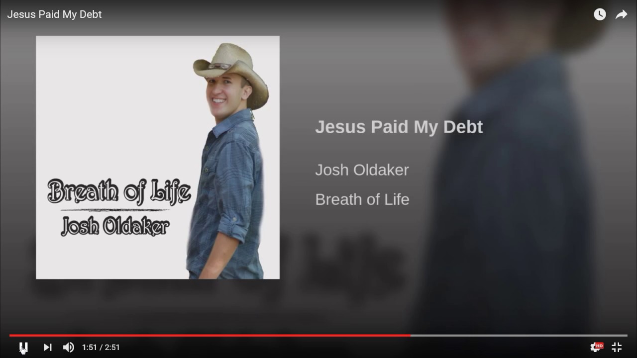 JESUS PAID MY DEBT -- Jim Colyer writer - Josh Oldaker vocal - YouTube