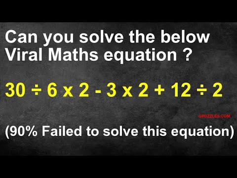 Challenging Math equation puzzle question - 30 ÷ 6 x 2 - 3 x 2 + 12 ÷ 2 ...