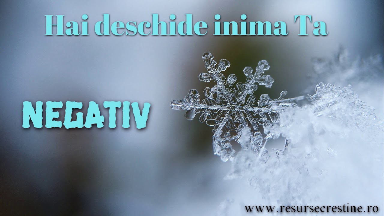 Hai deschide inima Ta - Negativ - YouTube