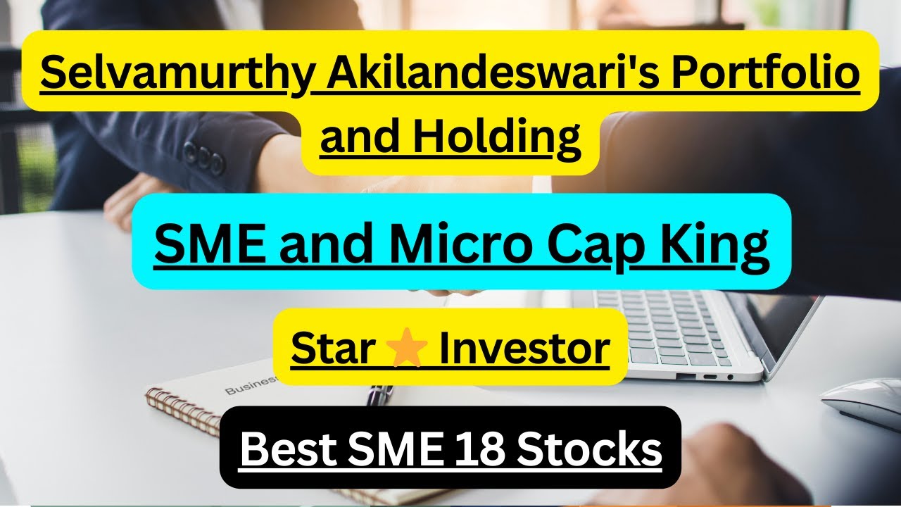 Selvamurthy Akilandeswari's Portfolio and Holding | Star Investor ...