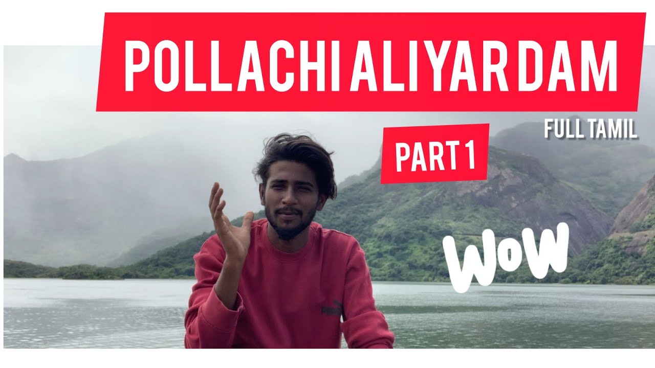 pollachi aliyar dam FULL TAMIL Review 🏞️🏞️ PART:1 - YouTube