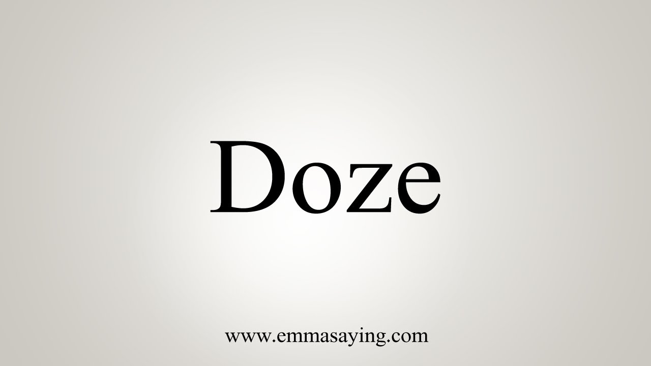 How To Say Doze - YouTube